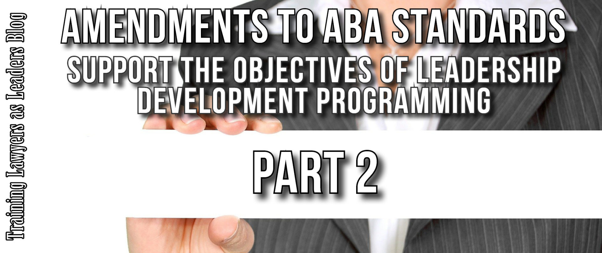 ABA Standard 303 – Training Lawyers as Leaders